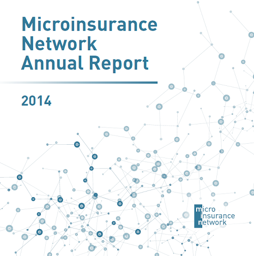 Microinsurance Network Annual Report 2014 | Microinsurance Network